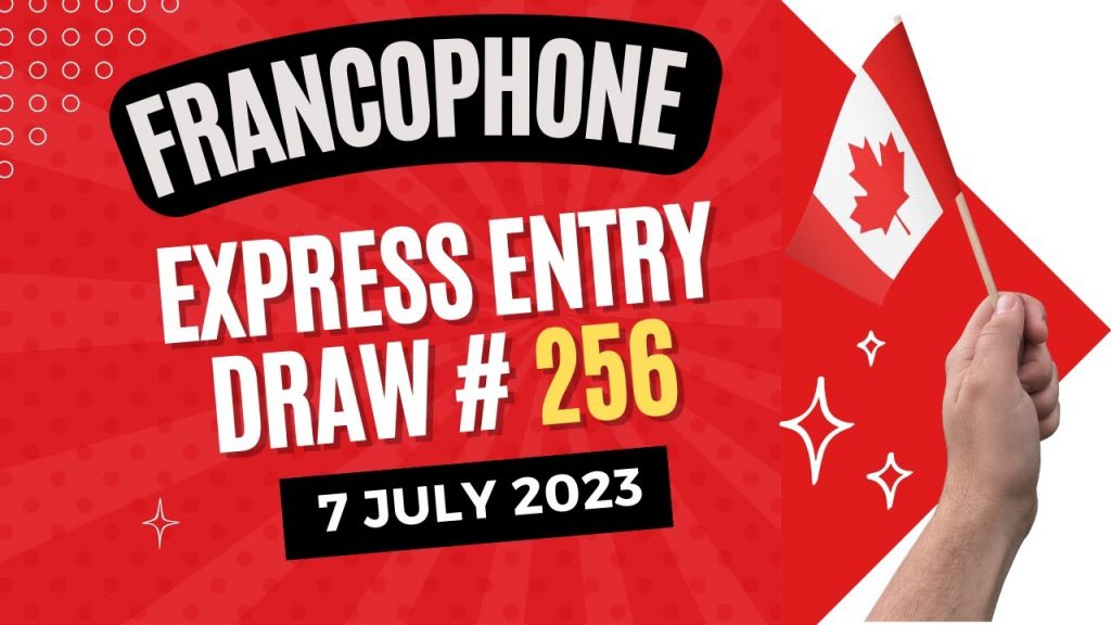 Express Entry Draw 256 | First French-language proficiency Draw